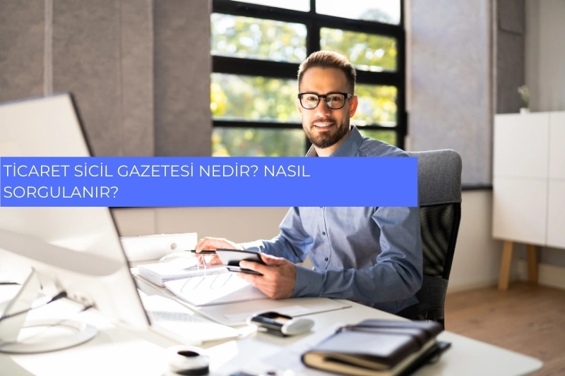 Hesapbilir Ön Muhasebe Ticaret Sicil Gazetesi Nedir? Nasıl Sorgulanır?